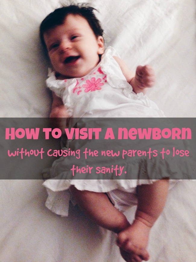 6 Tips For Visiting New Parents | Naptime Chai