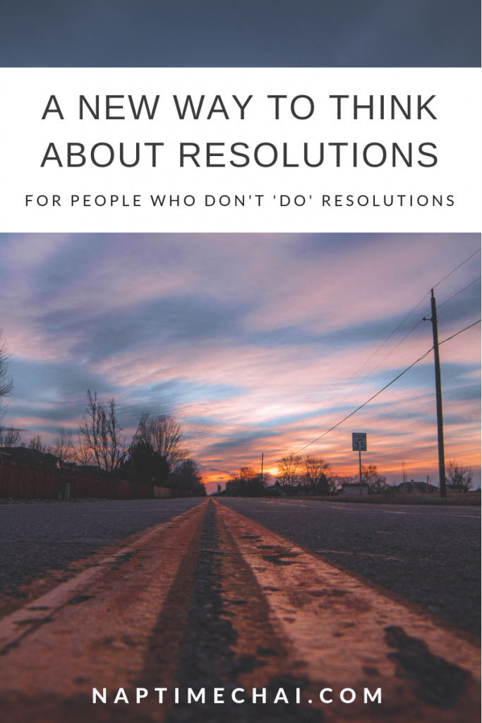 A new way to think about resolutions (especially for overwhelmed moms ...